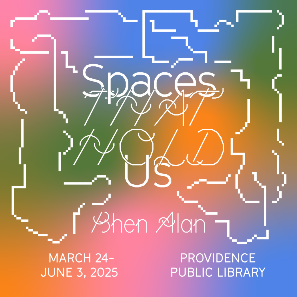 "Spaces That Hold Us," Artwork by Bhen Alan Opens at PPL March 24 ...